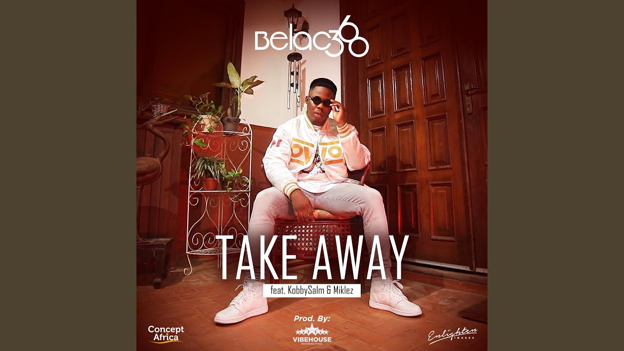 Take Away (feat. KobbySalm & Miklez) - YouTube