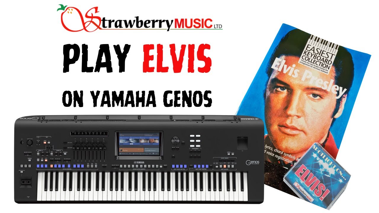 "SPOTLIGHT ON...ELVIS". Yamaha Genos registrations for hits of Elvis Presley. Other models too ...