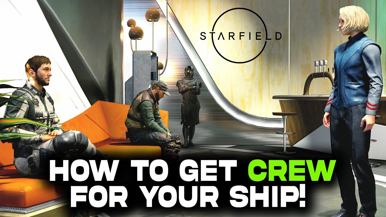 Starfield: How to Get Crew Members For Your Ship | Where to Find Crew ...