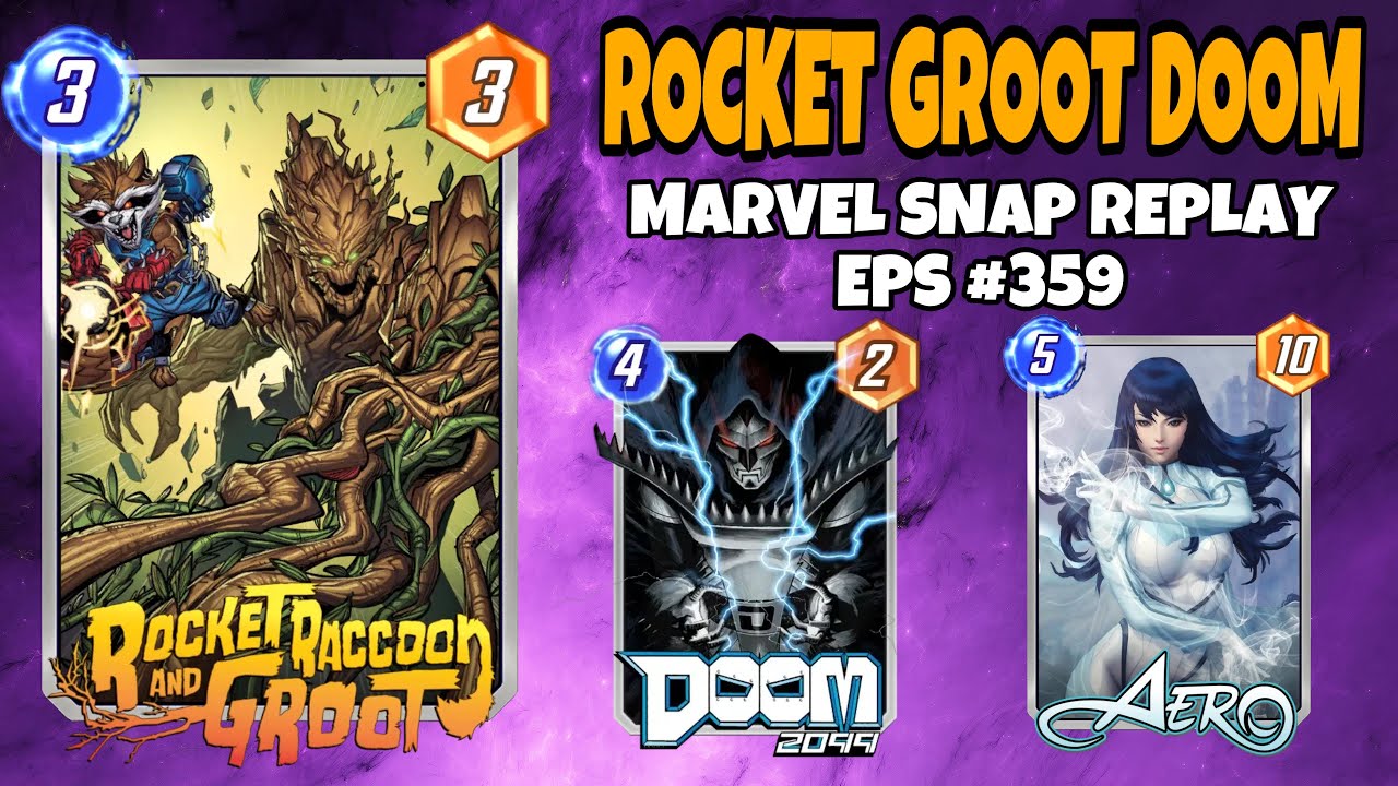 Marvel Snap Replay Episode 359 - Rocket Groot & Doom 2099 - YouTube