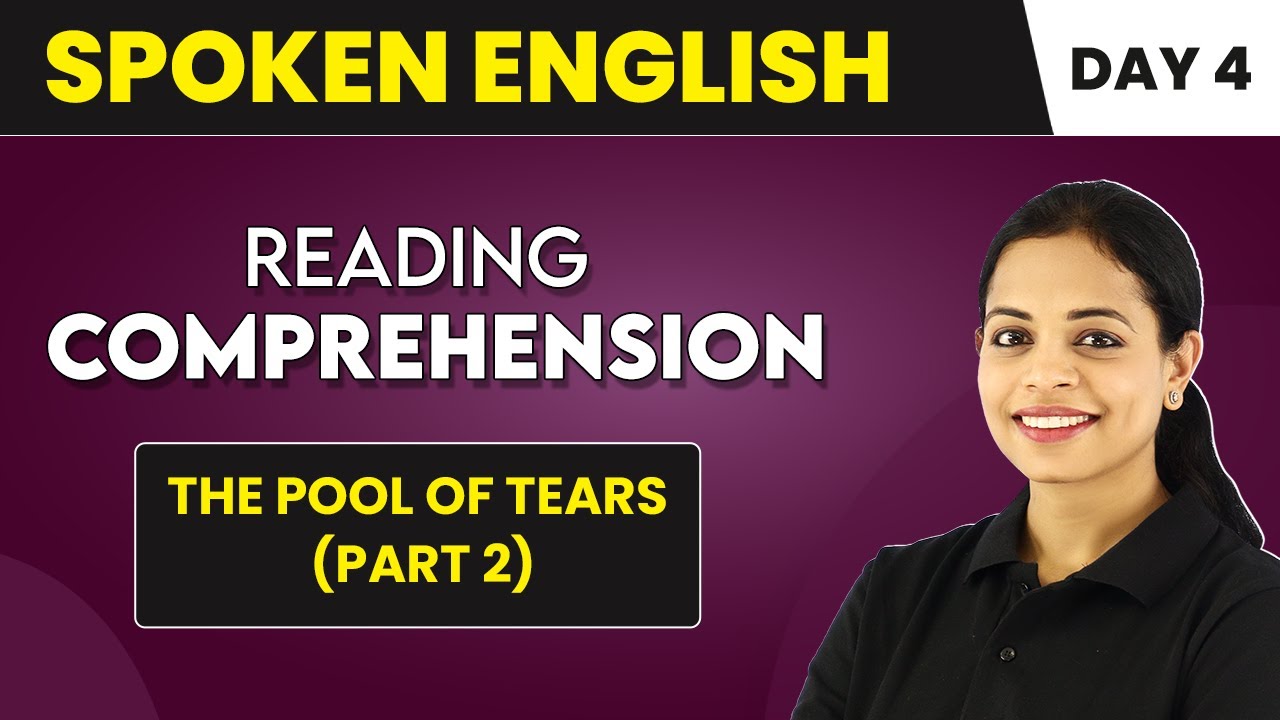 The Pool of Tears (Part 2) - Reading Comprehension (Day 4) | Spoken ...