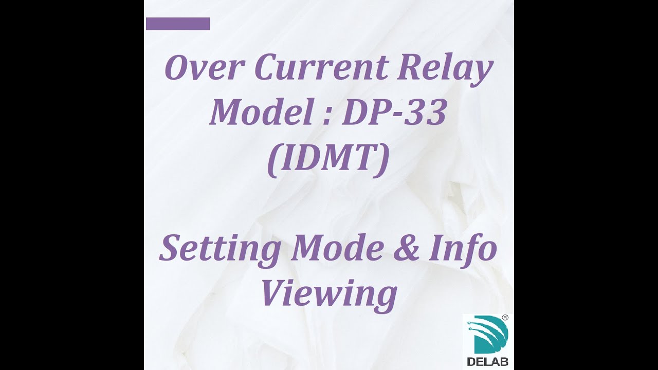DP-33 (IDMT) Over Current Relay (Setting Mode & Info Viewing) - YouTube