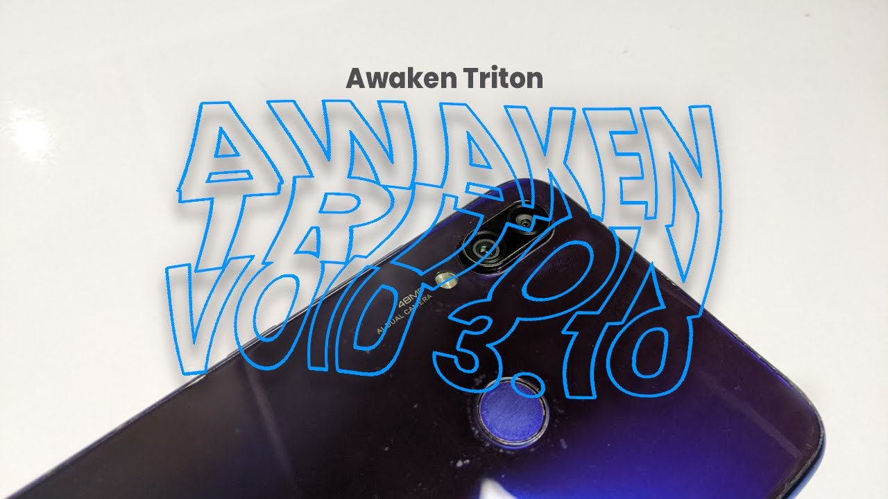 REVIEW AWAKEN TRITON VOID 3.10 !!! | Redmi Note 7 Lavender - YouTube