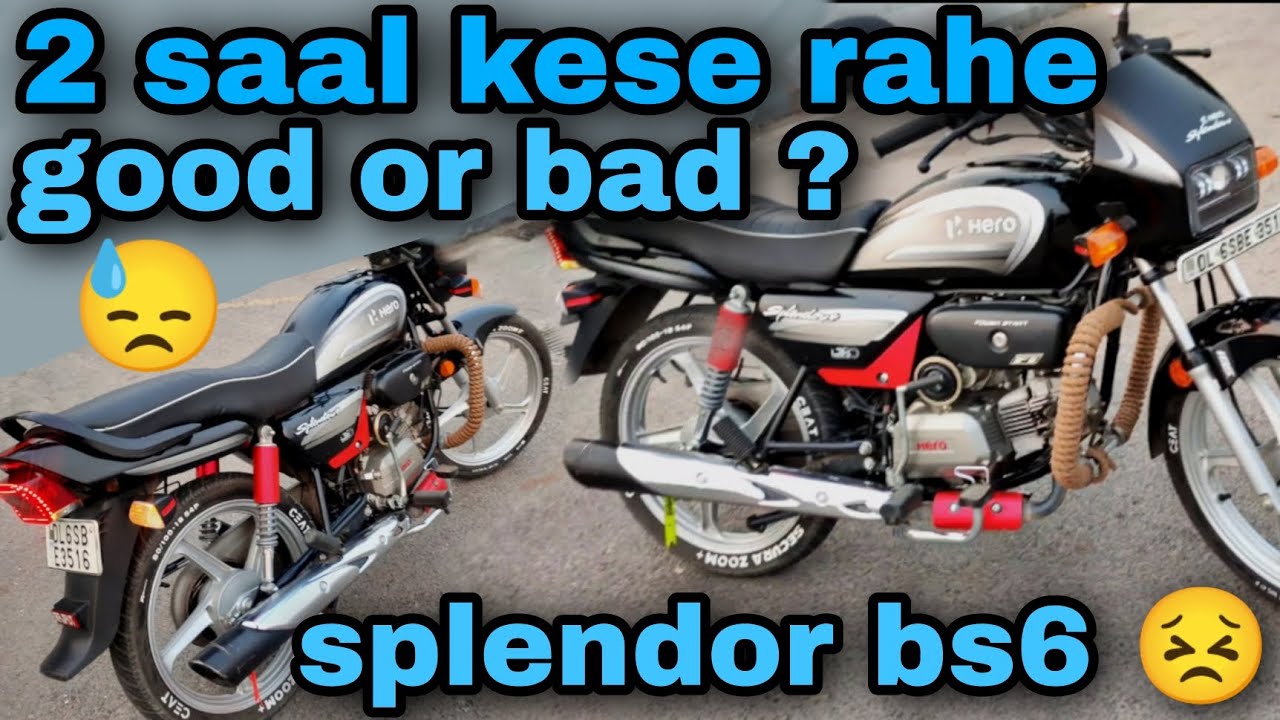 2 year experience 😣 क्या क्या problem aayi || splendor bs6 modification ...