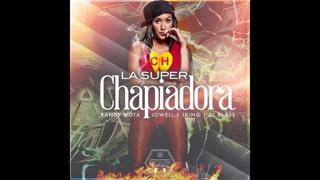 Jowel & Randy Ft. J King - La Super Chapiadora (Audio Oficial) - YouTube