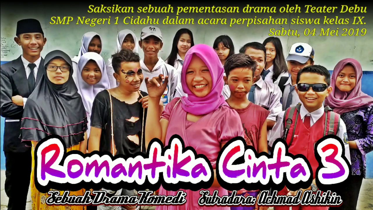 Pementasan Drama - Romantika Cinta 3 [Teater Debu SMPN 1 Cidahu ] - YouTube