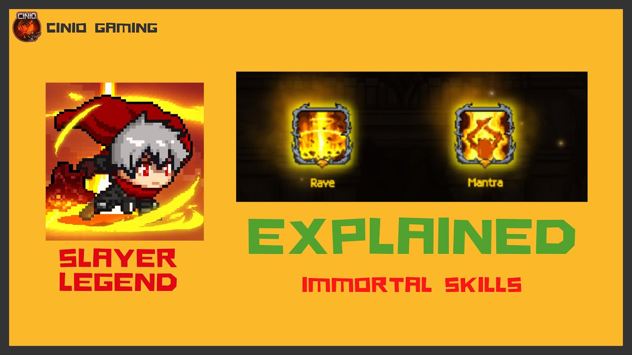 Slayer Legend - Rave & Mantra Explained (Immortal Skills) - YouTube