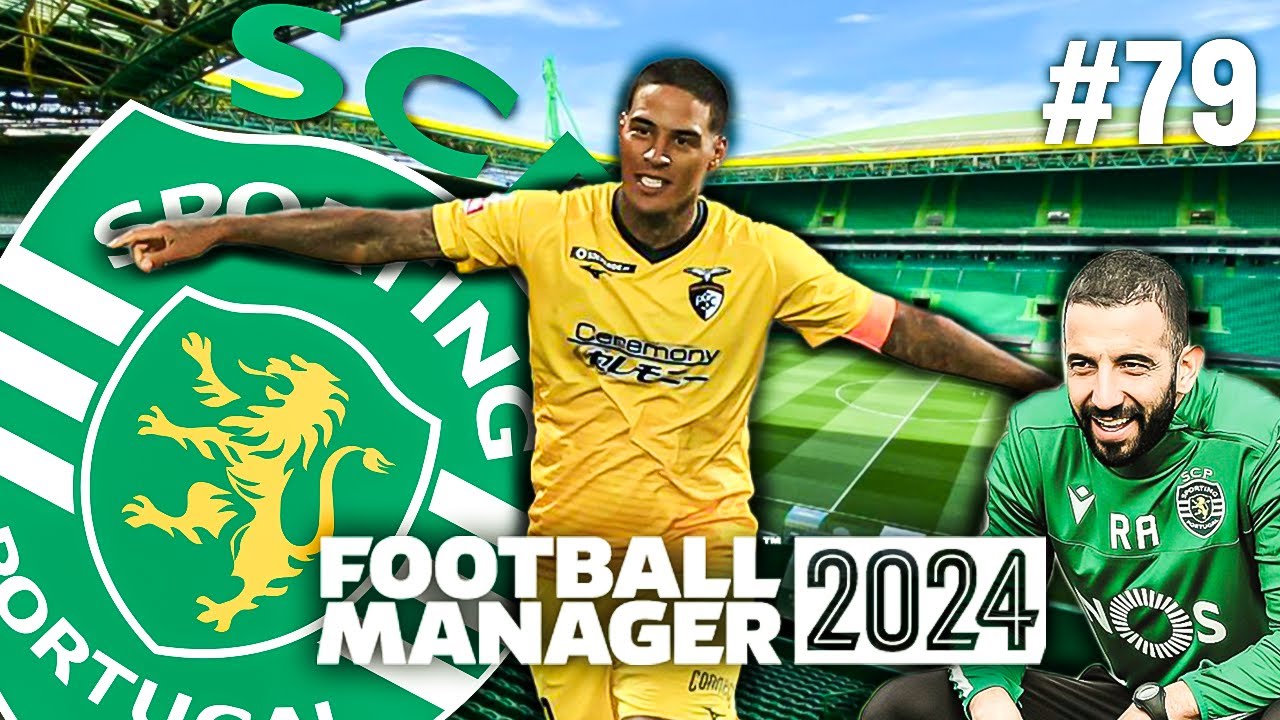 O QUE É QUE ACONTECEU | SPORTING CP | EP.79 | FOOTBALL MANAGER 2024 ...