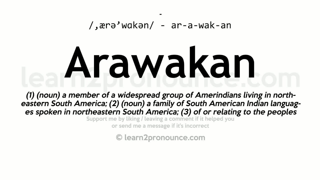 Pronunciation of Arawakan | Definition of Arawakan - YouTube