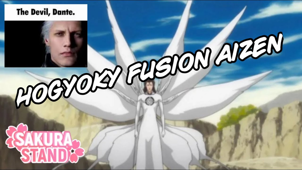 Sakura Stand | Obtaining Hogyoku Fusion Aizen - YouTube