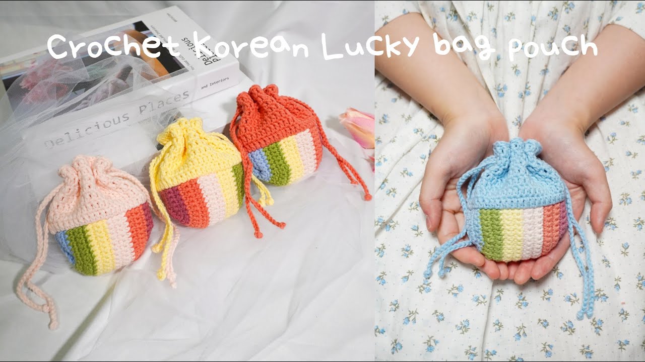 금손 칭찬 100 보장 ️ 꼼꼼한 디테일 설명~ 색감 장인 복주머니 파우치 💰 Crochet Korean Lucky Bag