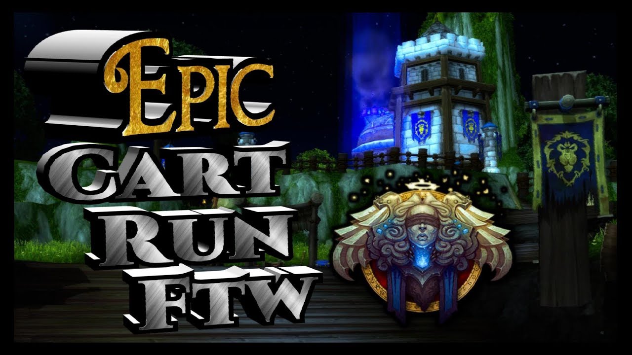Wow Legion - Epic Cart Run in Deepwind Gorge for the WIN! - YouTube