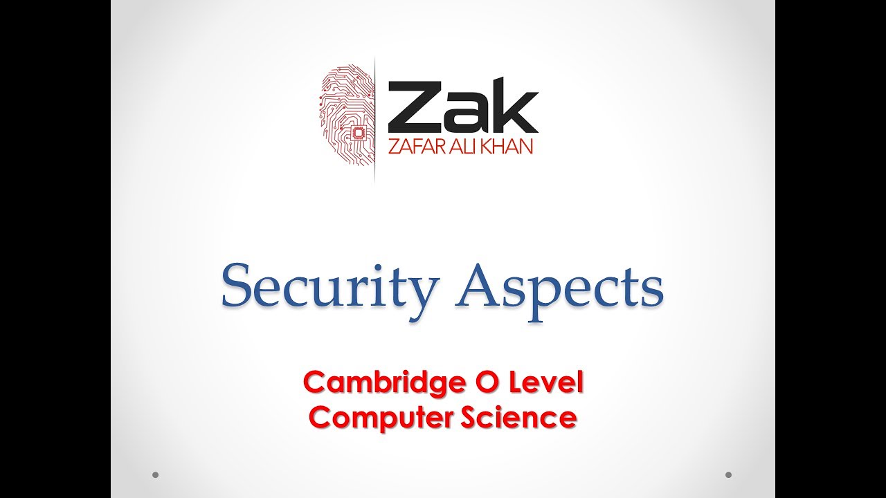 Security Aspects | O Level | By Zak - YouTube