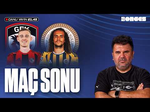 GAZİANTEP FK - FENERBAHÇE MAÇ SONU CANLI YAYIN I ORHAN ULUCA