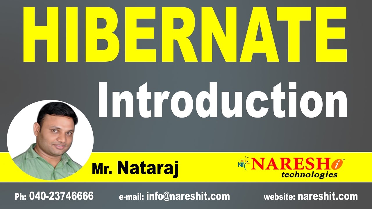 Introduction To Hibernate Hibernate Tutorial Mr Nataraj Youtube