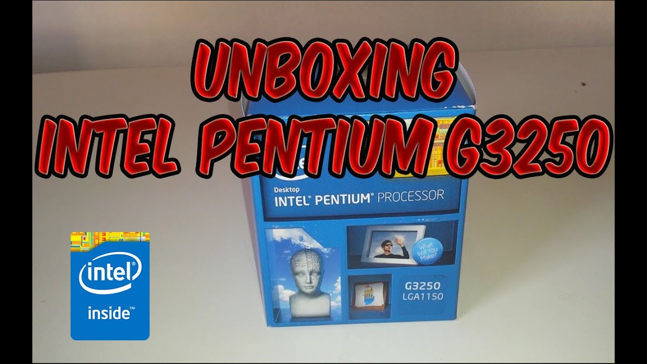 Processador Intel Pentium G3250 - Unboxing #3 (Leia descrição) - YouTube