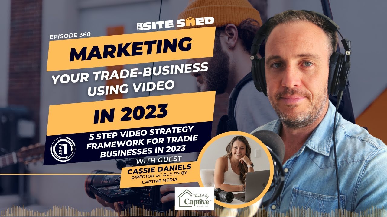 5 step video strategy framework for tradie businesses in 2023 | ft ...
