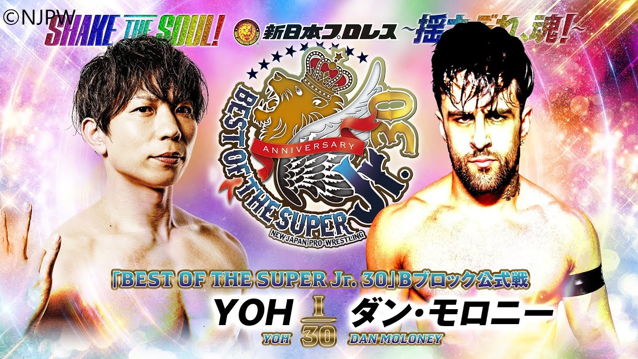 YOH vs Dan Moloney / Best of the Super Jr. 30 Block B Match / NJPW BoSJ ...