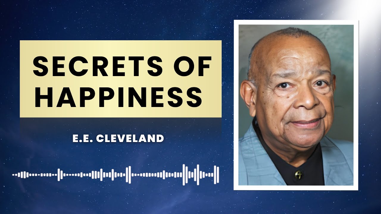 7 Secrets of Happiness | Elder Edward Earl Cleveland - YouTube