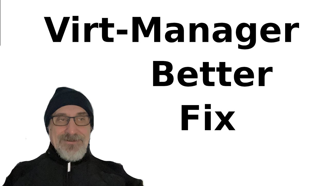 Virt -Manager Better Fix - YouTube