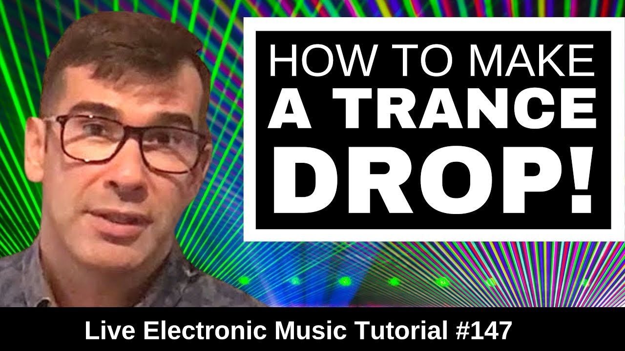 How to Make a Trance Drop / Breakdown + Logic Pro X Template | Live Electronic Music Tutorial ...