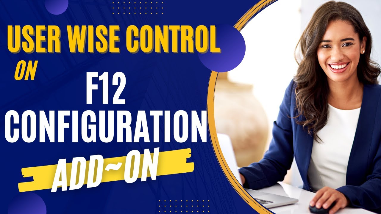 User Wise Control On F12 Configuration Add-on - YouTube