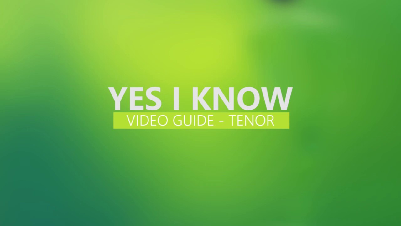 Yes I Know (Tenor) - YouTube