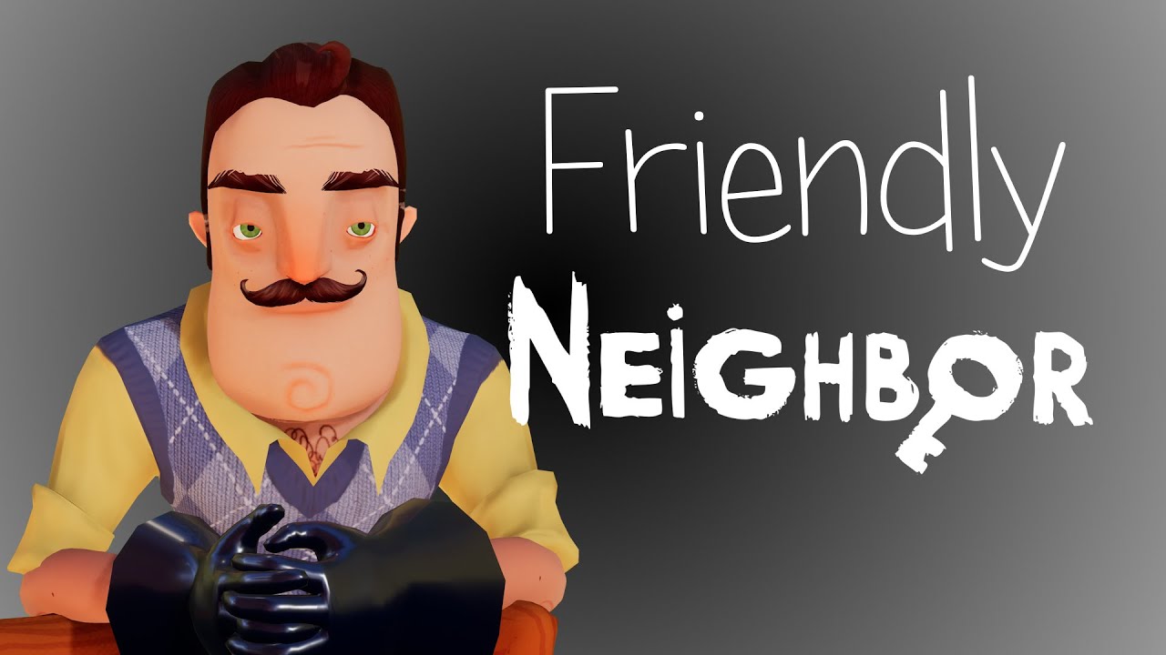 How to Have Friendly Neighbor in Hello Neighbor Alpha 4 - YouTube