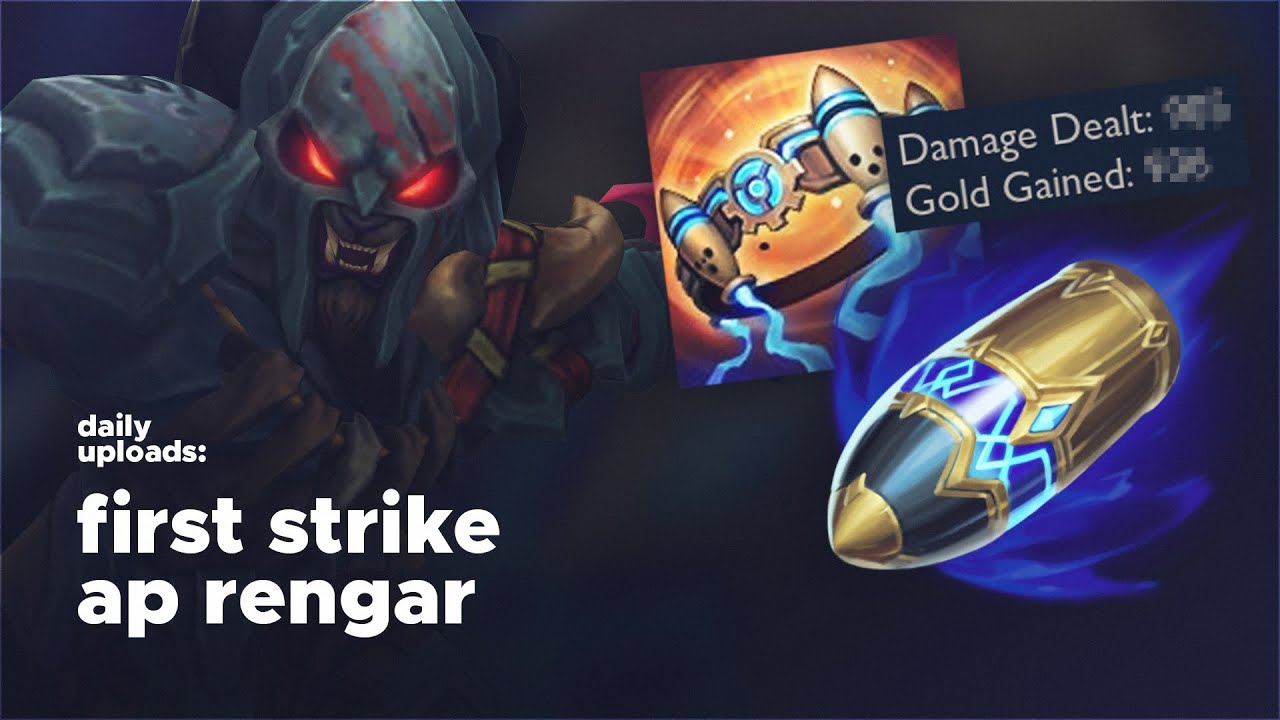 FIRST STRIKE + AP RENGAR?! How Good Is It? - YouTube