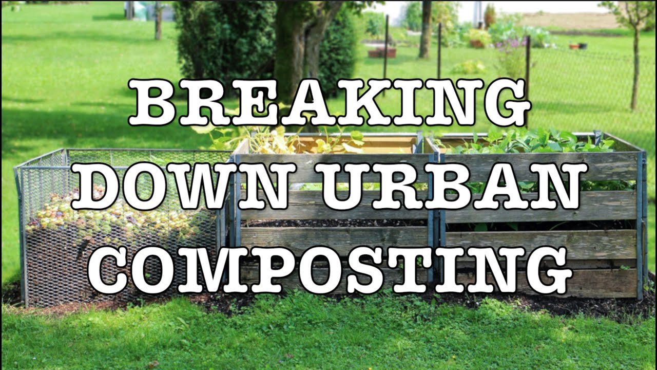 Breaking Down Urban Composting - YouTube