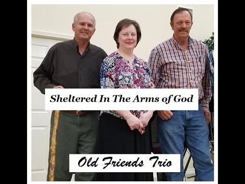 Sheltered in the Arms of God with Gary Kimbrell, Donna Worthy, Kenneth ...