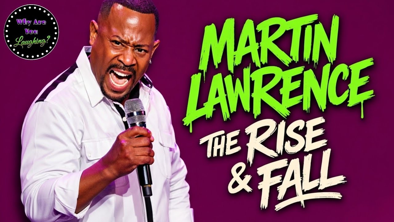 Martin Lawrence: The Rise & Fall - Why Are You Laughing? - YouTube