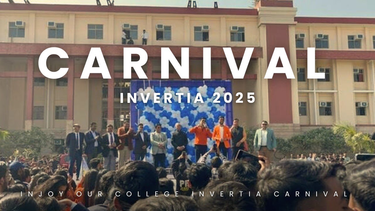 CARNIVAL || INVERTIA CARNIVAL || INVERTIS UNIVERSITY BAREILLY..👍🤍 - YouTube