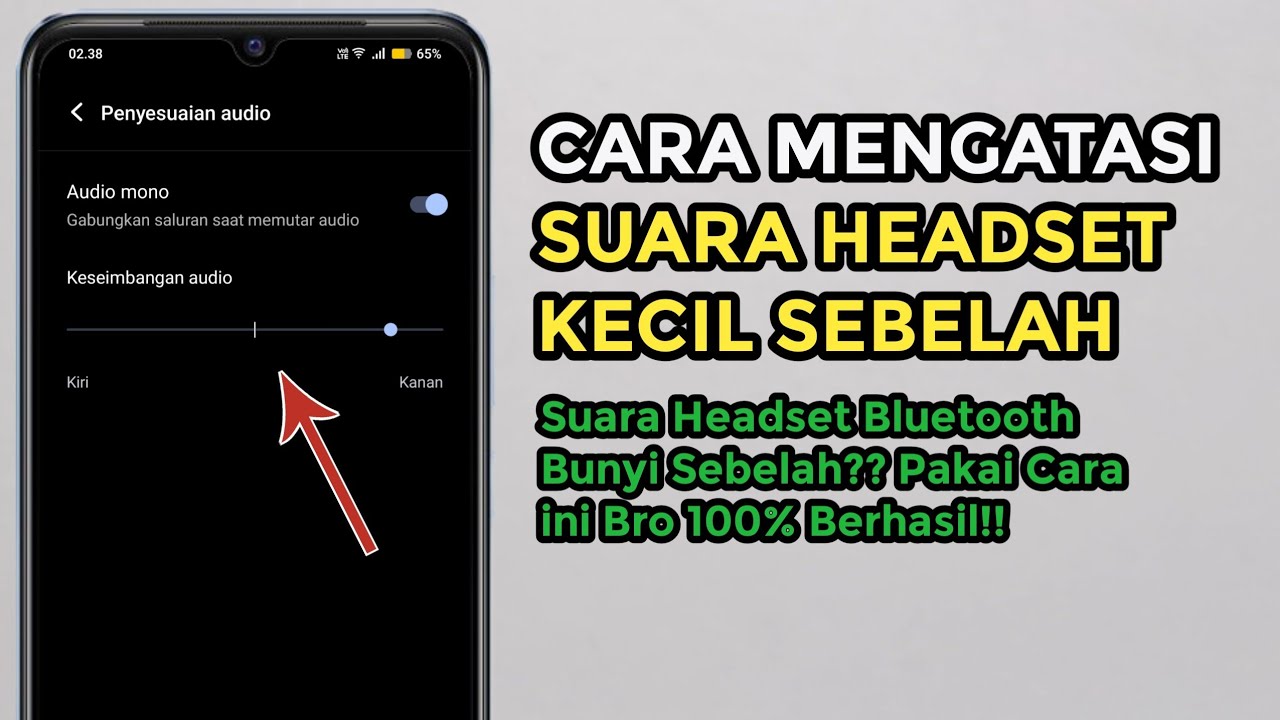 Cara Mengatasi Headset Bluetooth Suara Kecil Sebelah di Hp Android ...