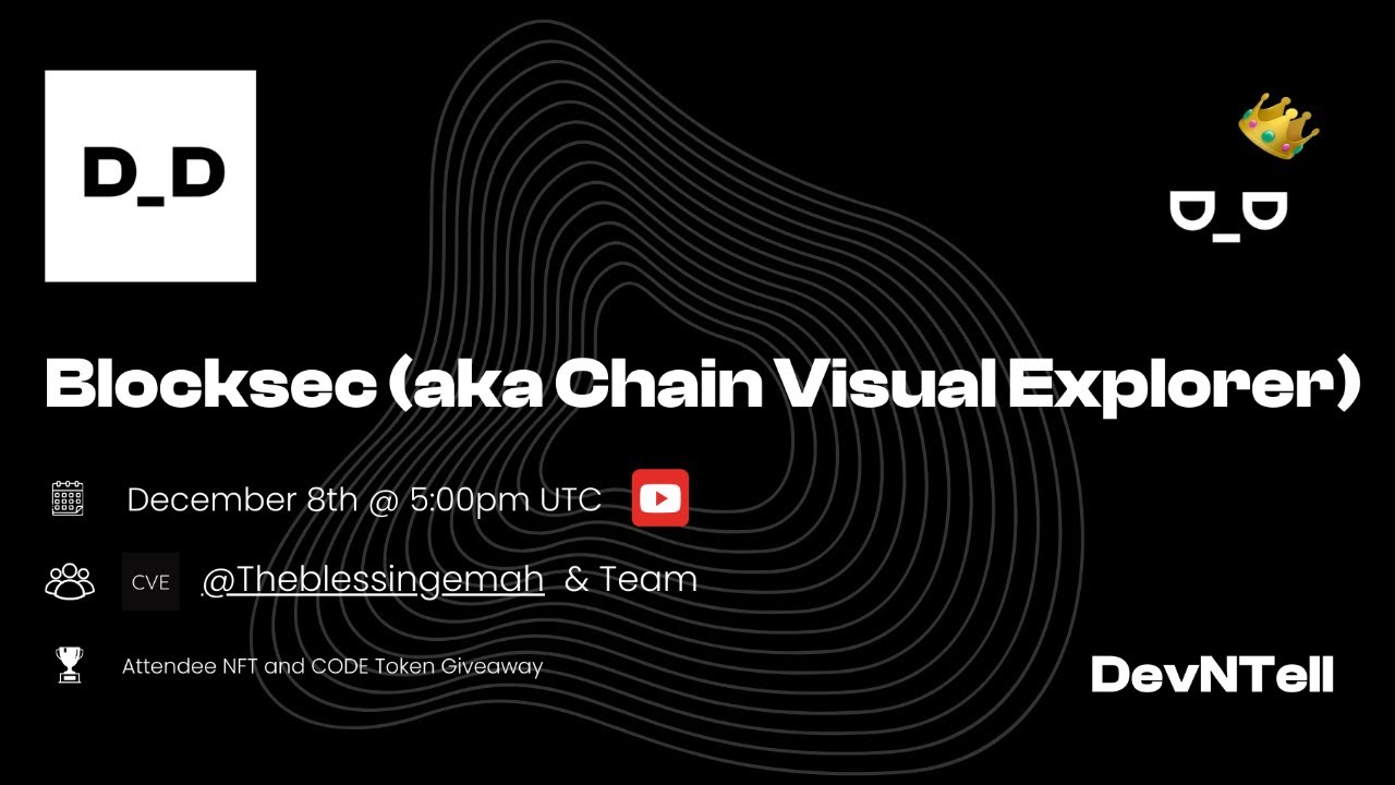 DevNTell - Blocksec (aka Chain Visual Explorer) | Web3 Project | Developer DAO - YouTube