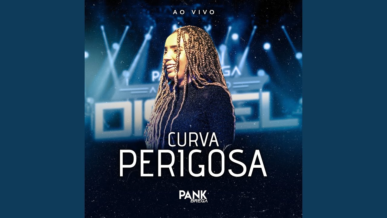 Curva Perigosa (Ao Vivo) - YouTube
