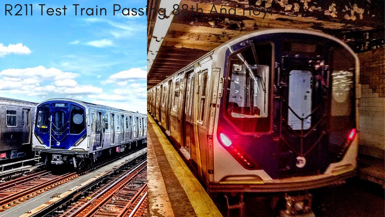R211 Test Trains Passing Hoyt And 88 Street - YouTube