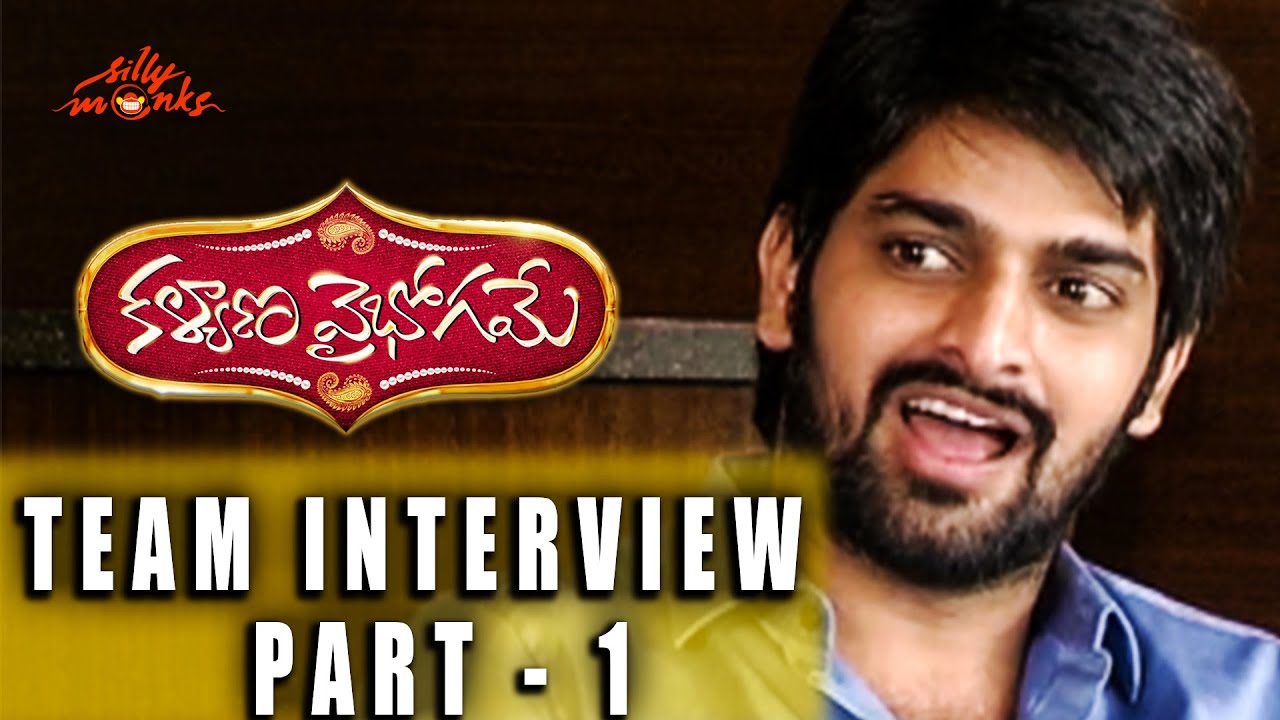 Kalyana Vaibhogame Team Interview Part 1|| Naga Shaurya, Malavika Nair ...