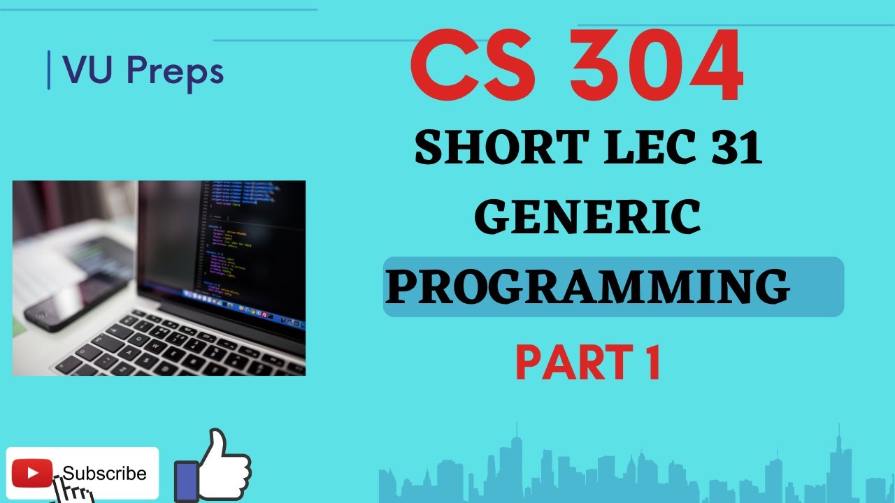 Cs304 Short Lecture 32 Part 1 Generic Programming Youtube