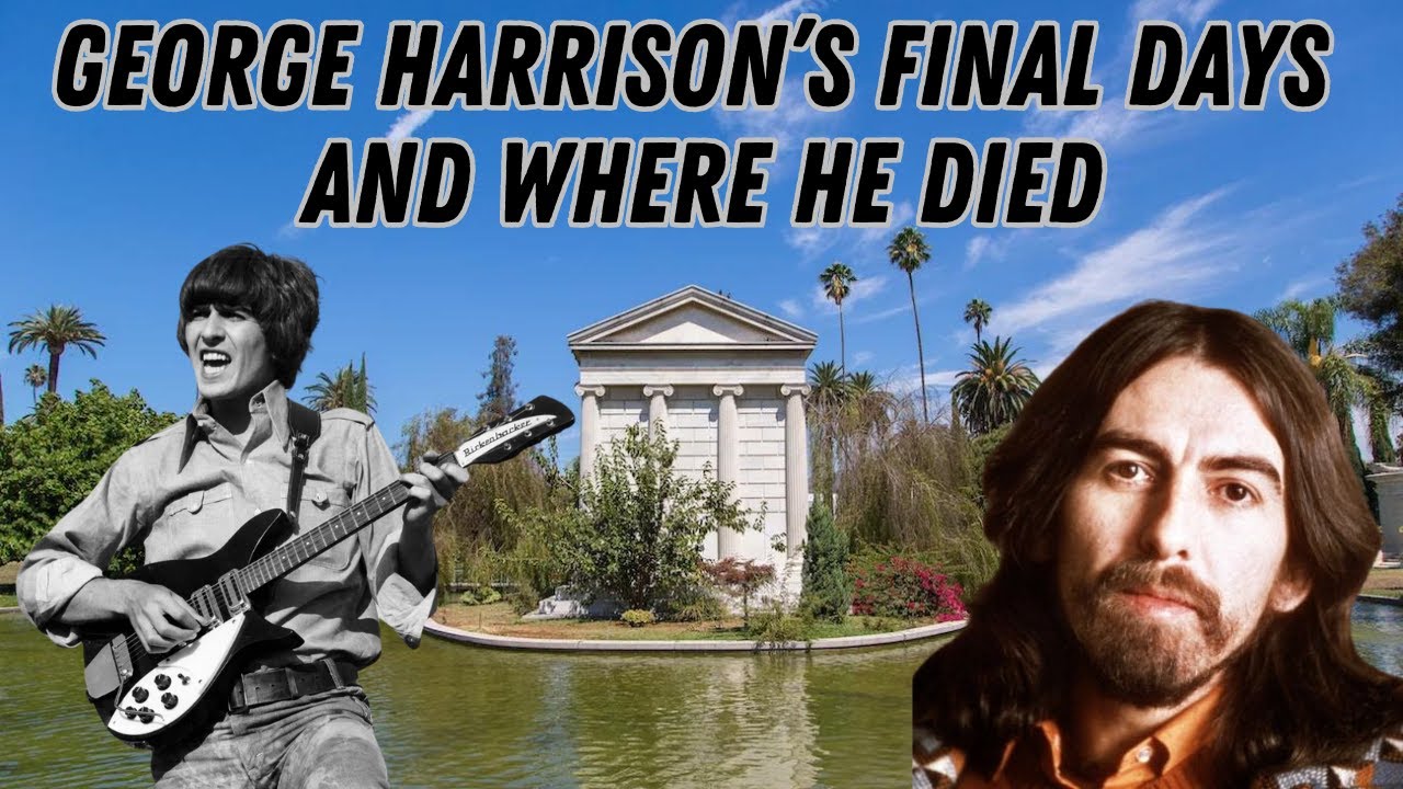 The Final Days of George Harrison and Where He Died - YouTube