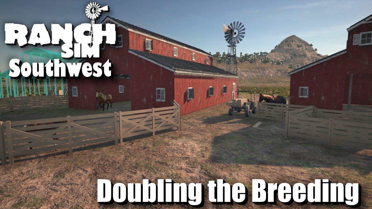 "Doubling the Breeding" - Ranch Simulator - Southwest - Episode 22 ...