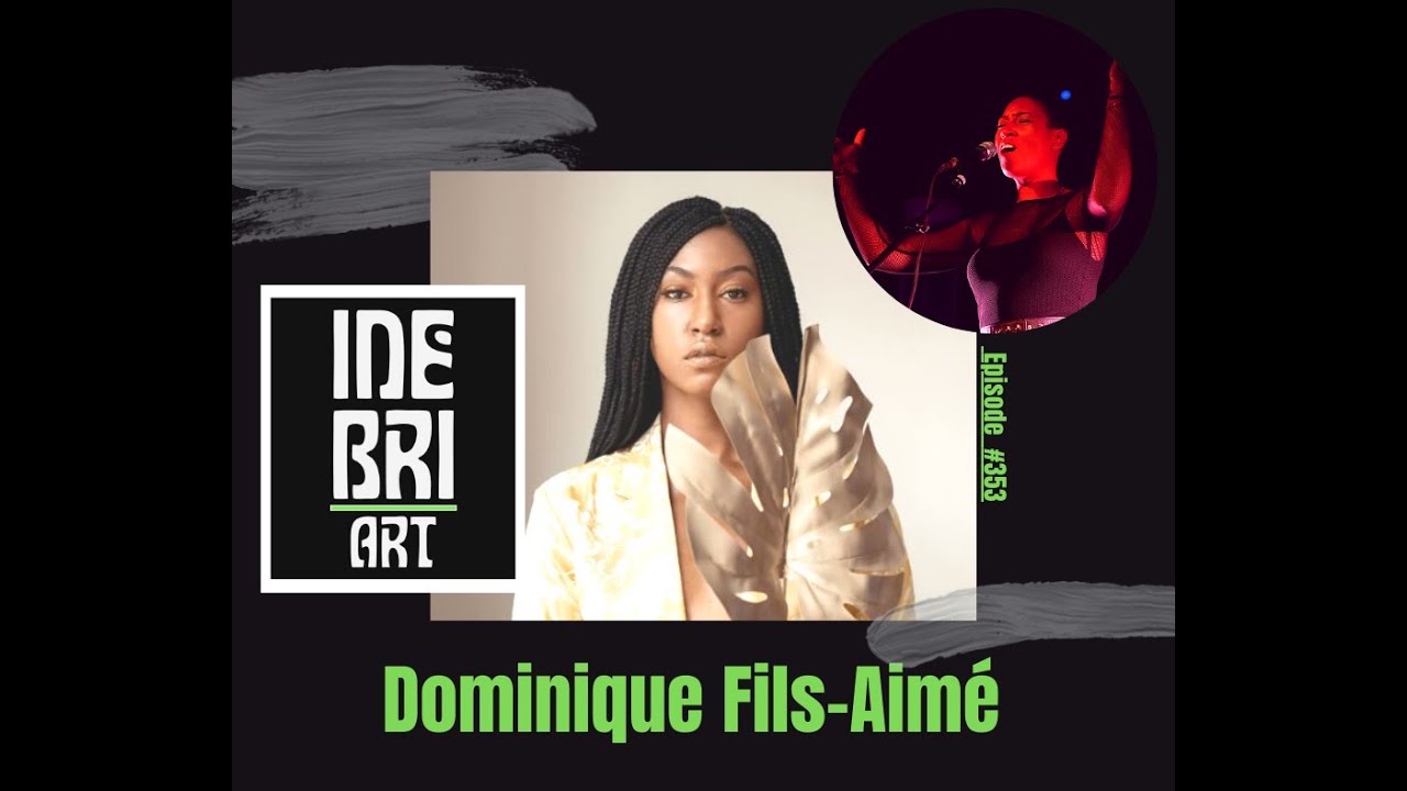 Singer Dominique Fils-Aimé Ep. 353 - YouTube