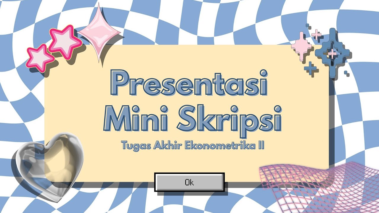 Presentasi Mini Skripsi (Tugas Akhir Ekonometrika II) - YouTube