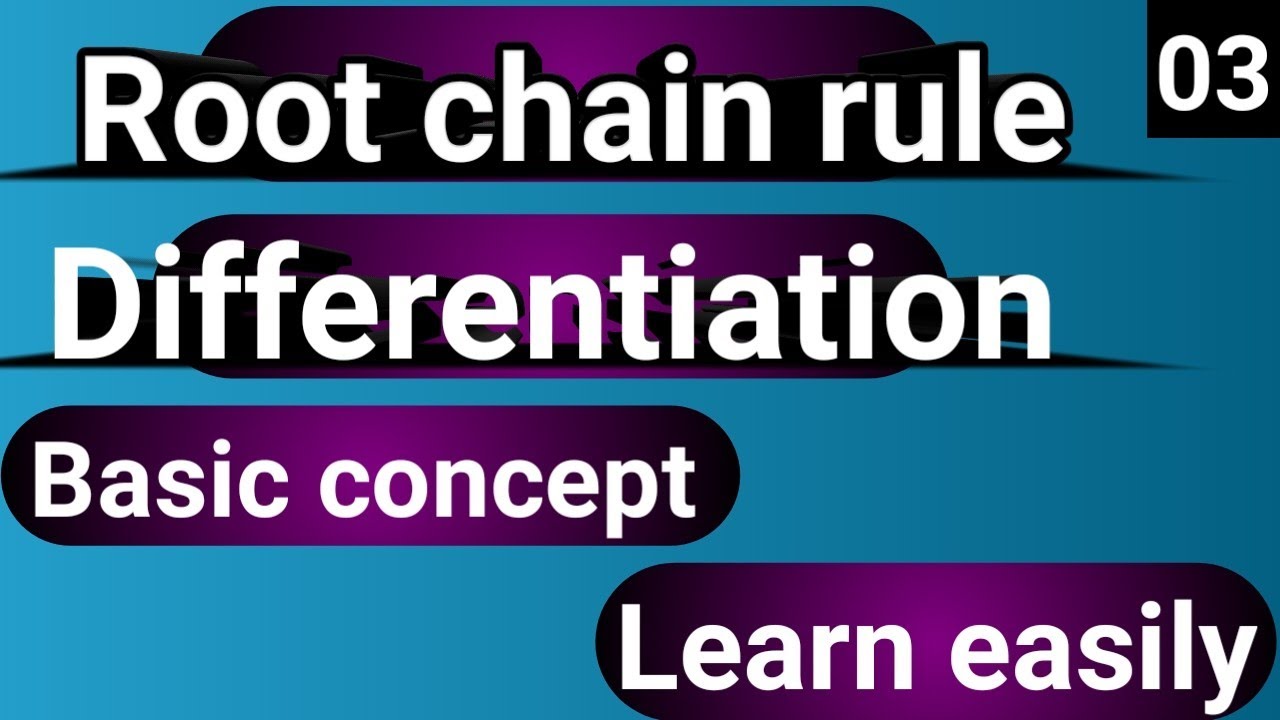 Root chain rule, (Differentiation) Basic concept. - YouTube