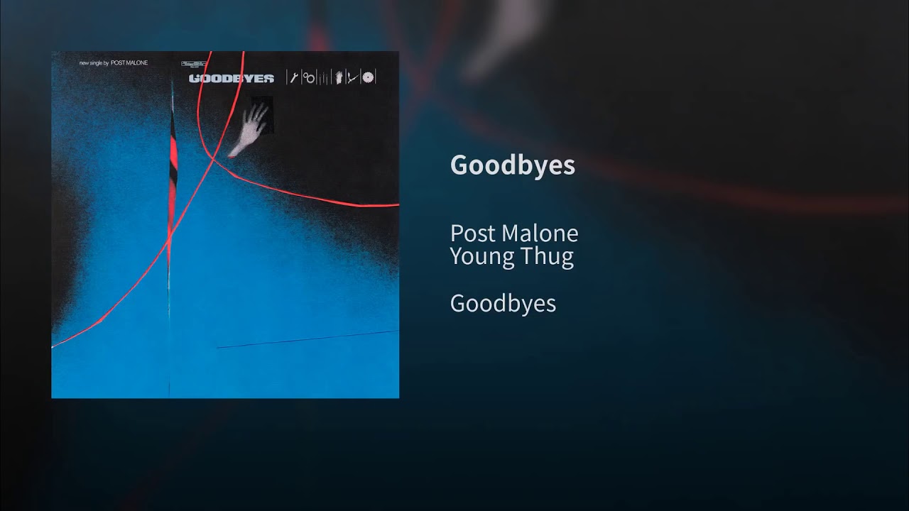 Post Malone - Goodbyes (Audio) ft. Young Thug - YouTube