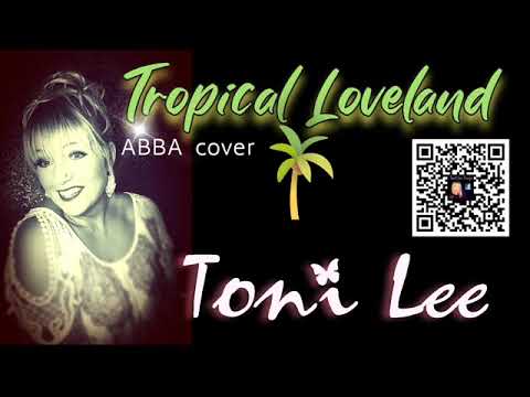 ABBA Tropical Loveland cover by TONI LEE from ABBA LUSH Tribute