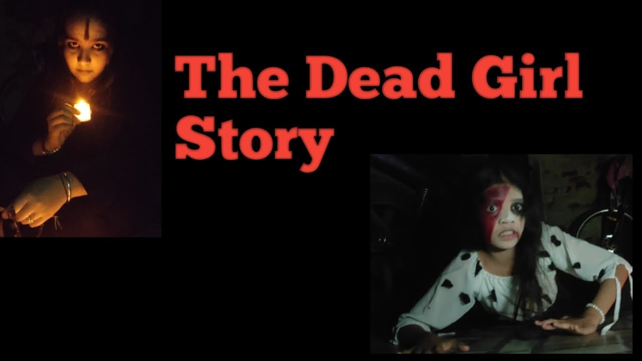 The Dead Girl Story - YouTube