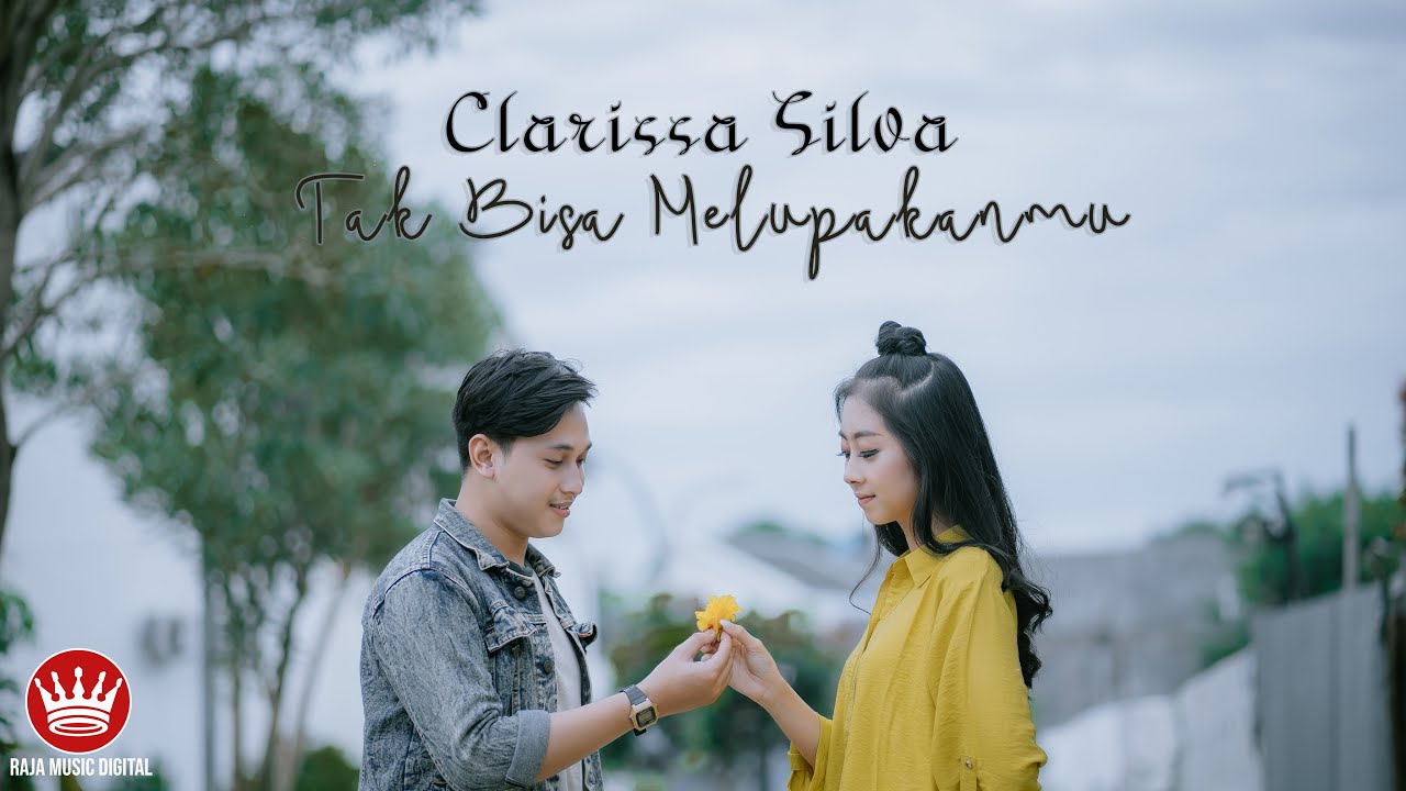 Clarissa Silva - Tak Bisa Melupakanmu (Official Music Video) - YouTube