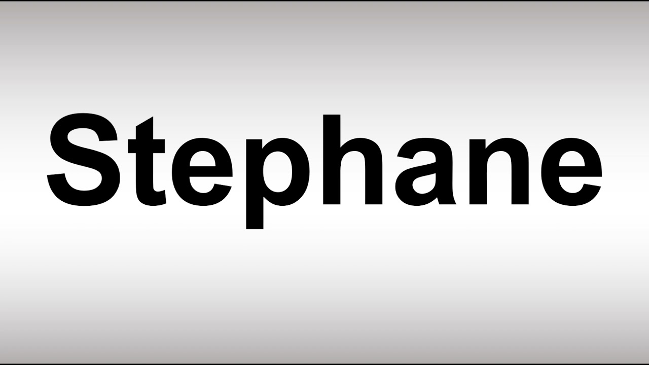 How to Pronounce Stephane - YouTube
