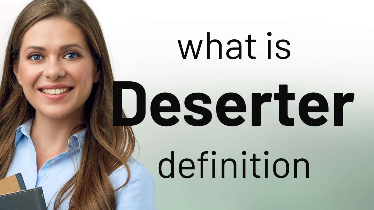 Deserter • DESERTER meaning - YouTube